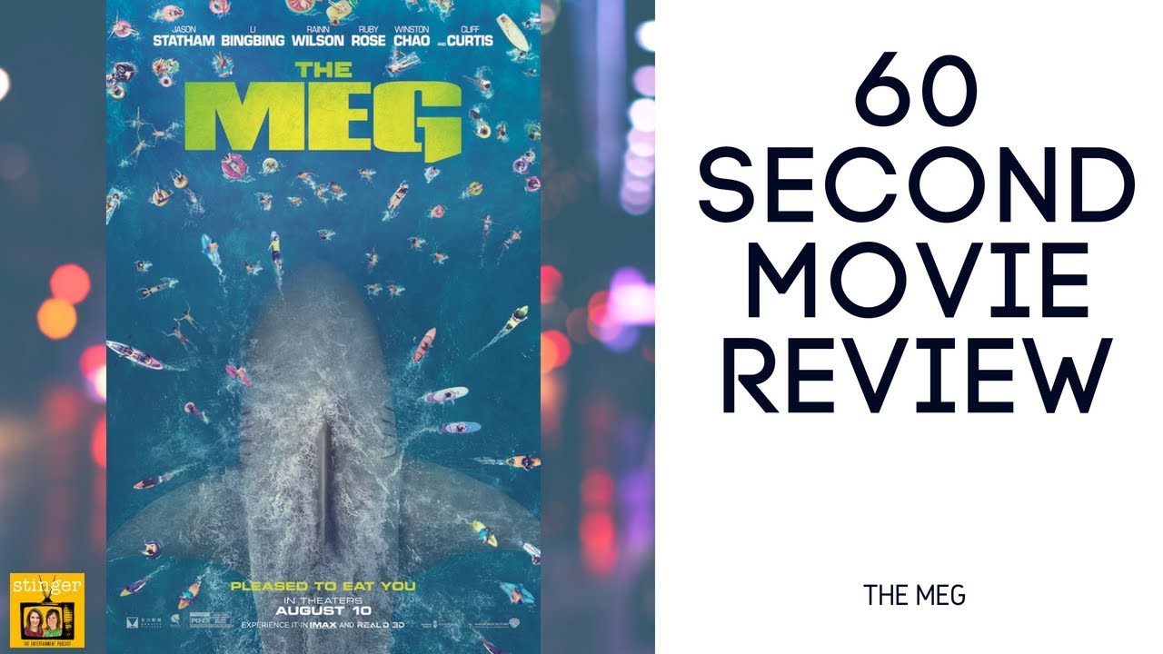 "The Meg" - 60 Second Movie Review