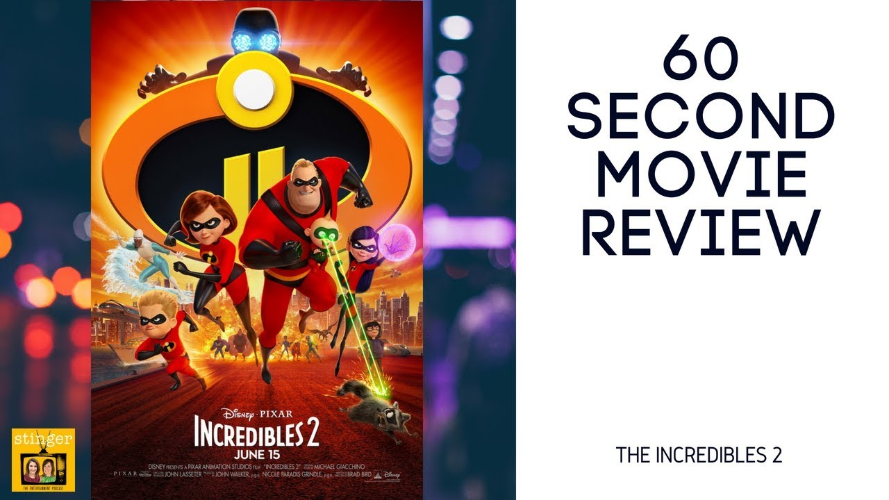 "The Incredibles 2" - 60 Second Movie Review