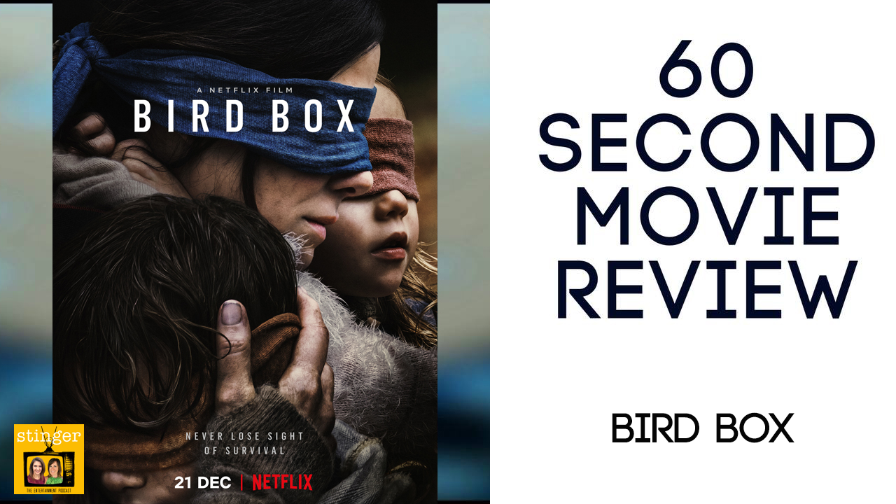 Bird Box - 60 Second Movie Review